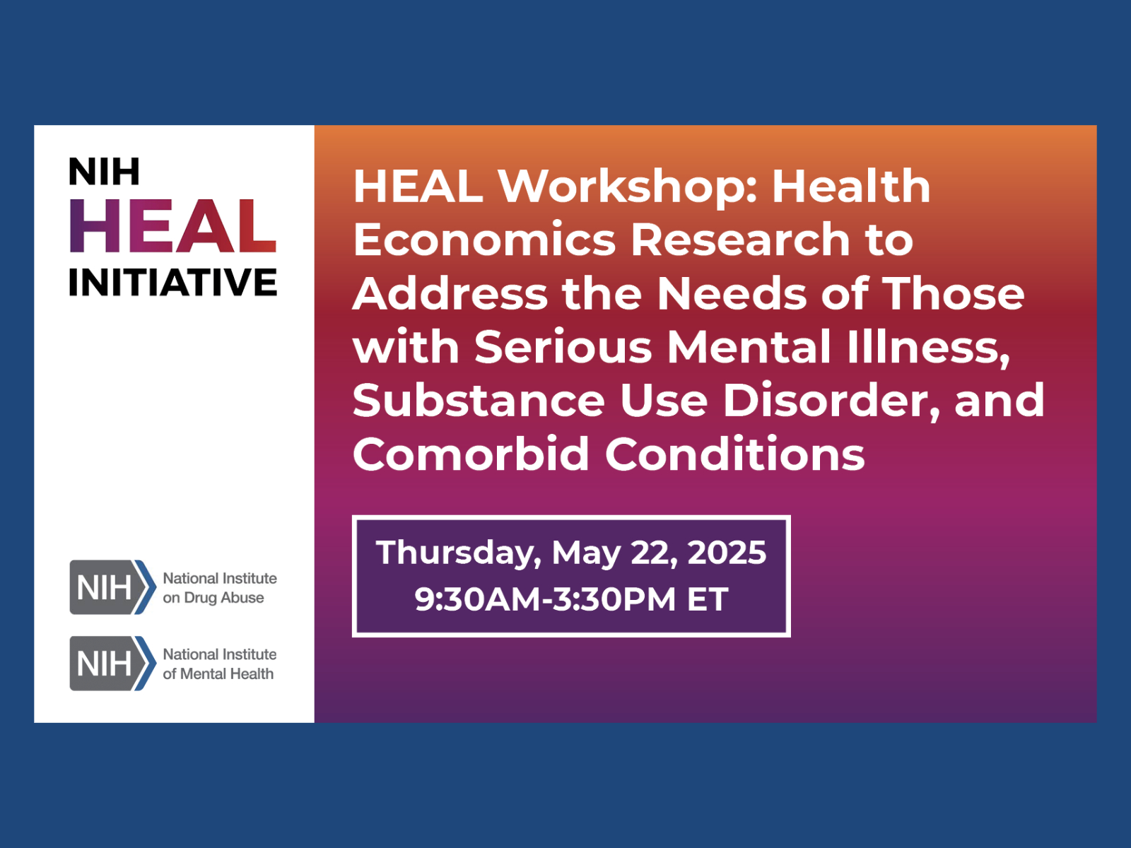 HEAL Workshop: Health Economics Research to Address the Needs of Those ...